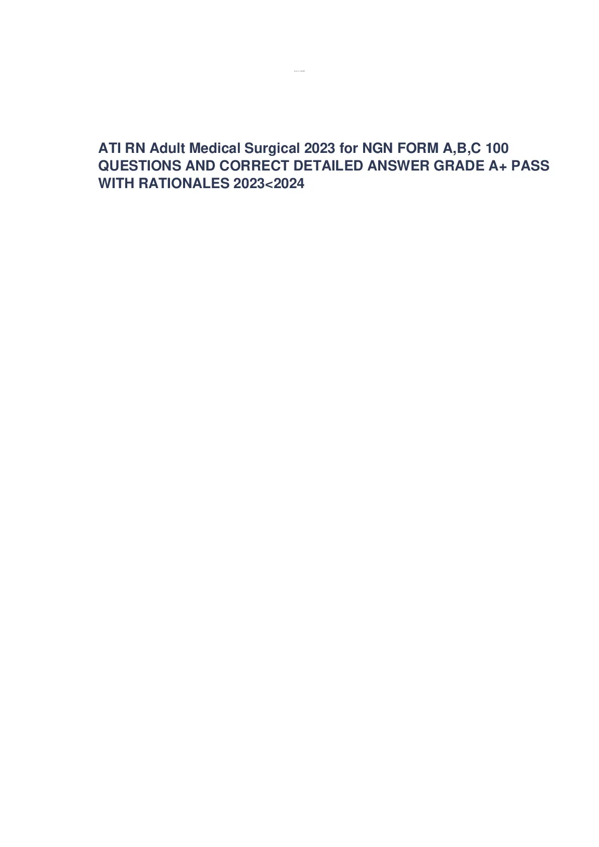 ATI RN Adult Medical Surgical 2023 for NGN FORM A,B,C 100 QUESTIONS AND ...
