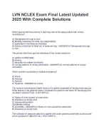 LVN NCLEX Exam Final Latest Updated 2025 With Complete Solutions - DocMerit
