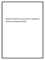 Landon Smith Focused Exam Long Bone Fracture Shadow Health - DocMerit