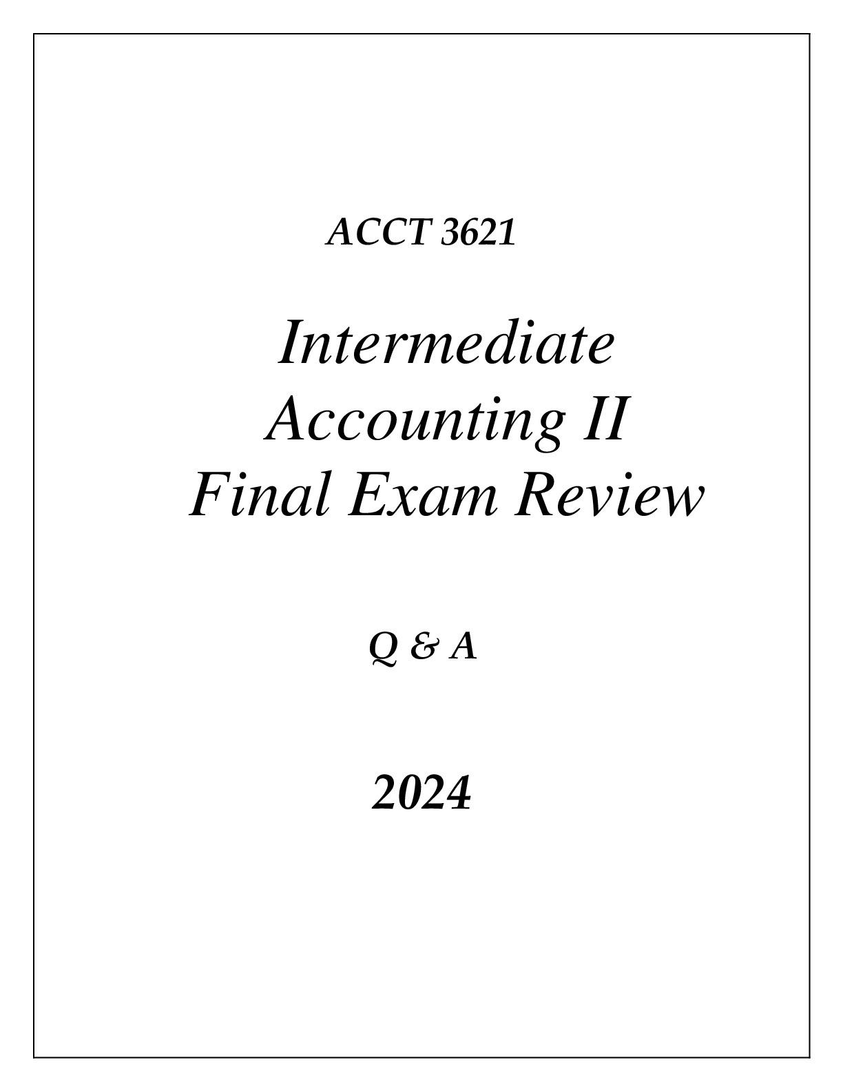 (WGU D104) ACCT 3621 INTERMEDIATE ACCOUNTING II FINAL EXAM REVIEW Q & A ... (WGU D104) ACCT 3621 INTERMEDIATE ACCOUNTING II FINAL EXAM REVIEW Q & A ...