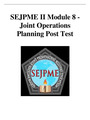 SEJPME II Module 8 - Joint Operations Planning Post Test. - DocMerit