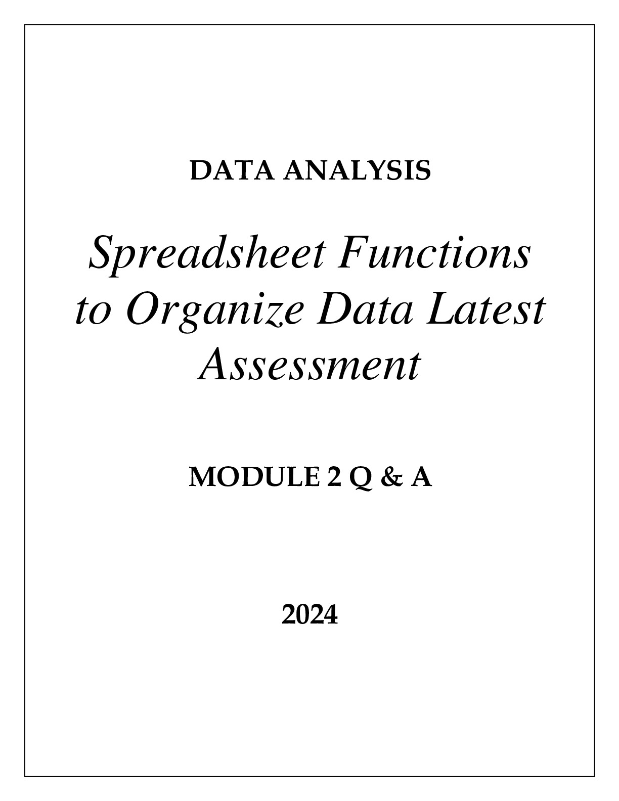 DATA ANALYSIS SPREADSHEET FUNCTIONS TO ORGANIZE DATA LATEST ASSESSMENT ...