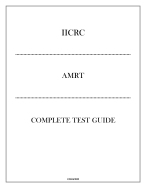 IICRC - AMRT - Complete Test Guide 2024. - DocMerit