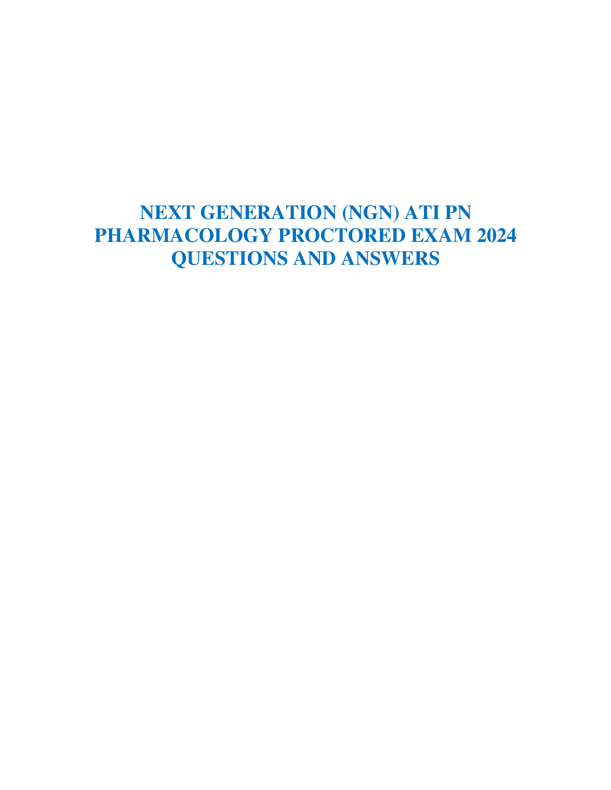 NEXT GENERATION (NGN) ATI PN PHARMACOLOGY PROCTORED EXAM 2024 QUESTIONS ...