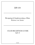 DP-100 Designing & Implementing a Data Science on Azure - Updated Exam Readiness Guide 2024 ...