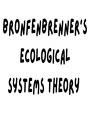 Bronfenbrenner's Ecological Systems Theory - DocMerit