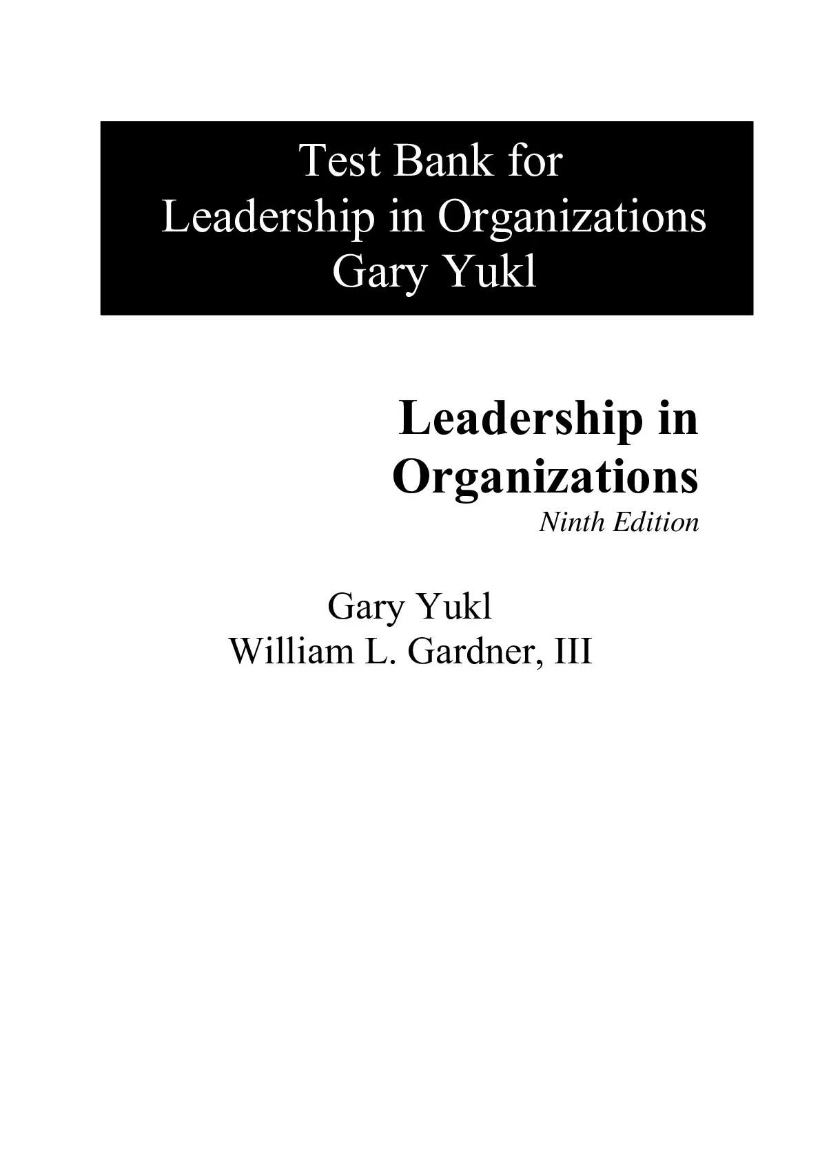 Test Bank For Leadership in Organizations 9th Edition By Gary Yukl ...