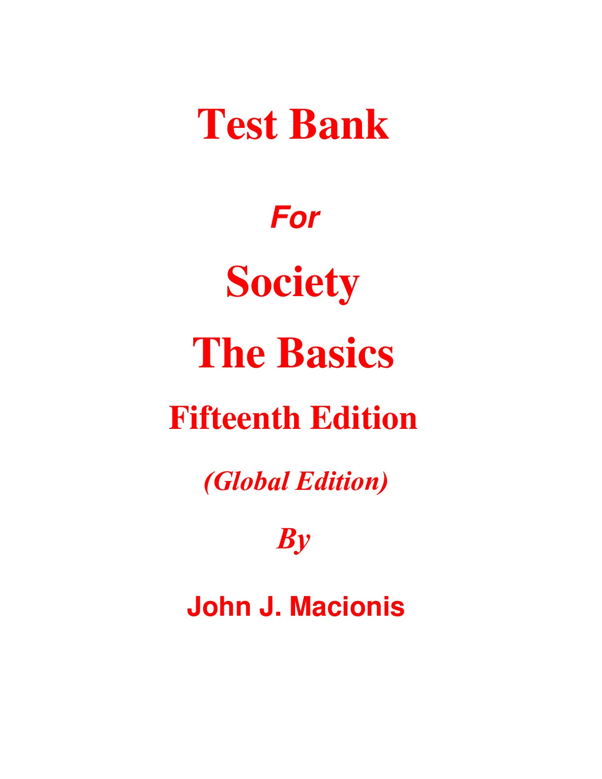 Test Bank For Society The Basics 15th Edition (Global Edition) By John ...