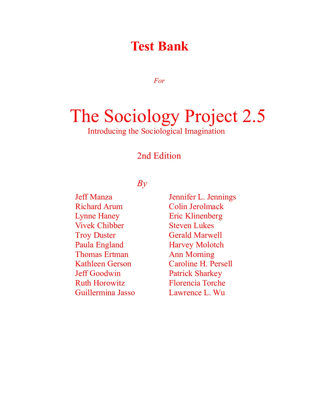 Test Bank For The Sociology Project 2.5 Introducing the Sociological ...