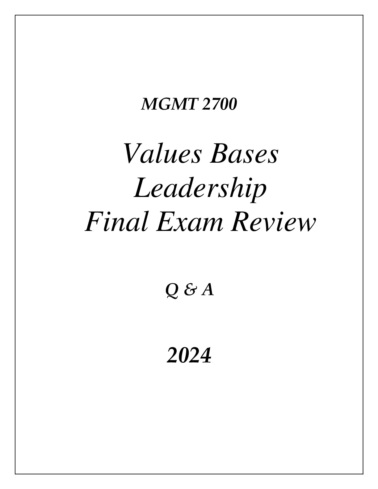 (WGU D253) MGMT 2700 VALUES BASED LEADERSHIP FINAL EXAM REVIEW Q & A ...