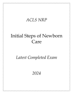 ACLS NRP Initial Steps of Newborn Care Latest Completed Exam 2024 ...
