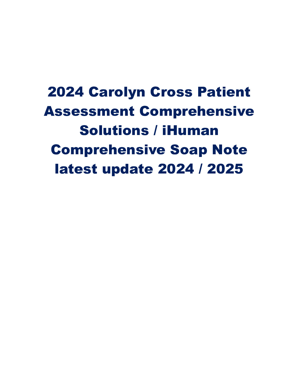 2024 Carolyn Cross Patient Assessment Comprehensive Solutions / iHuman ...