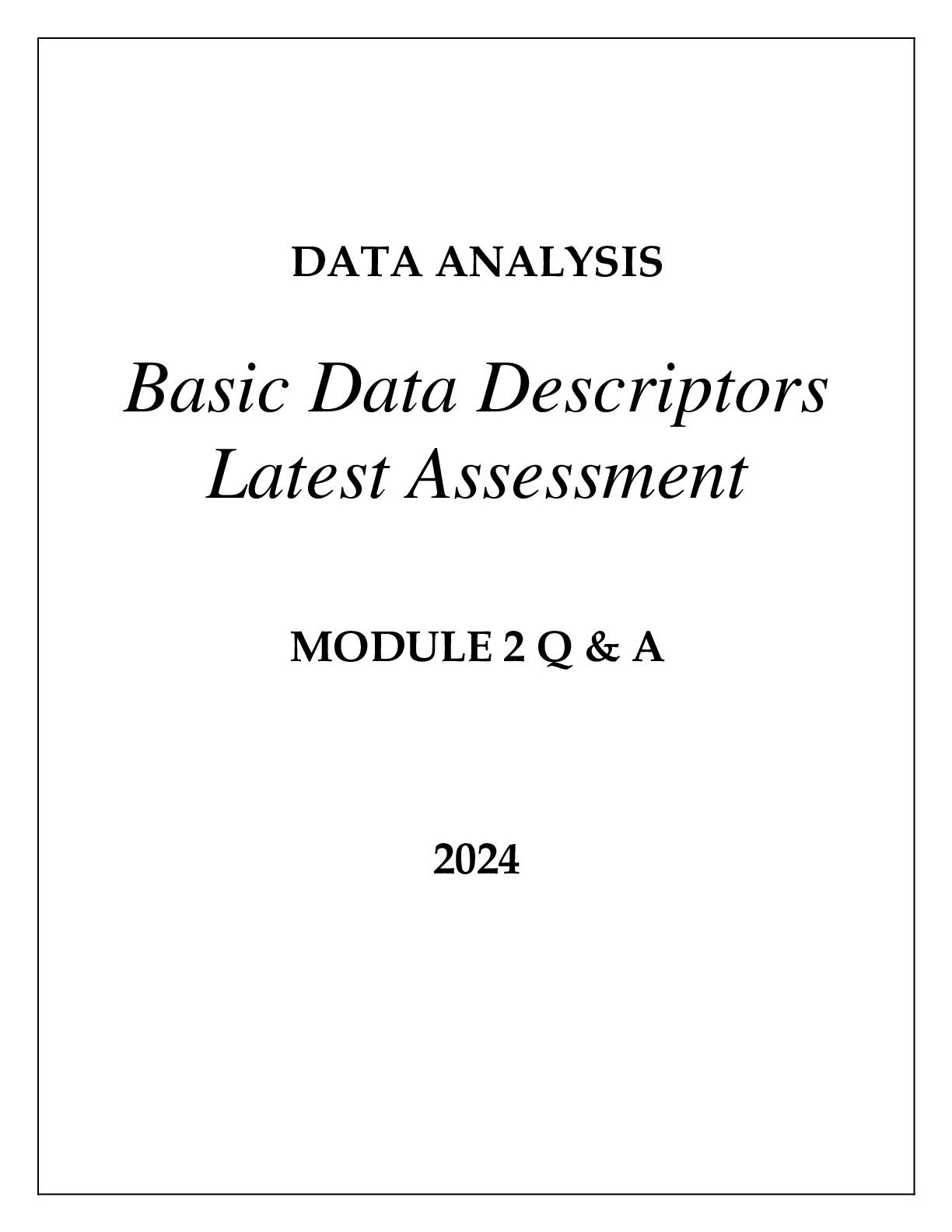 DATA ANALYSIS BASIC DATA DESCRIPTORS LATEST ASSESSMENT MODULE 2 Q & A ...