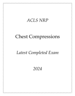 ACLS NRP Chest Compressions Latest Completed Exam 2024 - DocMerit