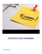 AACN ECG Test 1 Foundation ( Latest 2024 / 2025 ) Actual Questions and ...