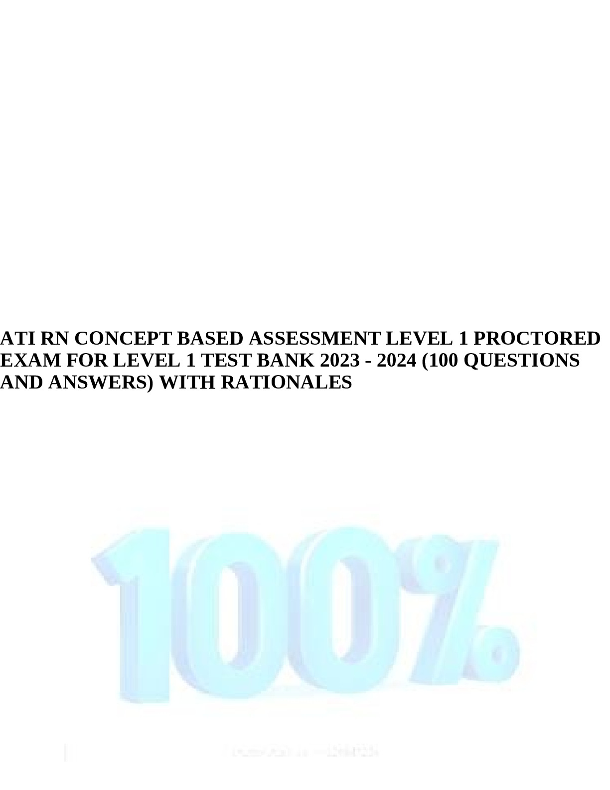 ATI RN CONCEPT BASED ASSESSMENT LEVEL 1 PROCTORED EXAM FOR LEVEL 1 TEST ...