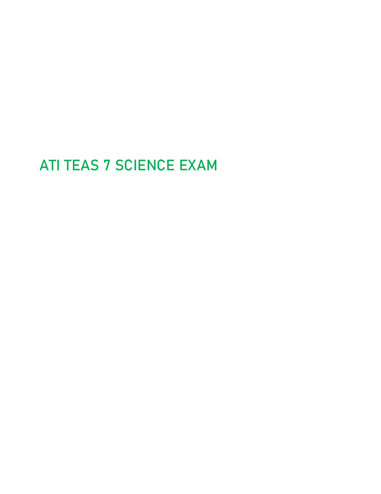 ATI TEAS 7 SCIENCE EXAM 2023-2024 QUESTIONS AND CORRECT DETAILED ...