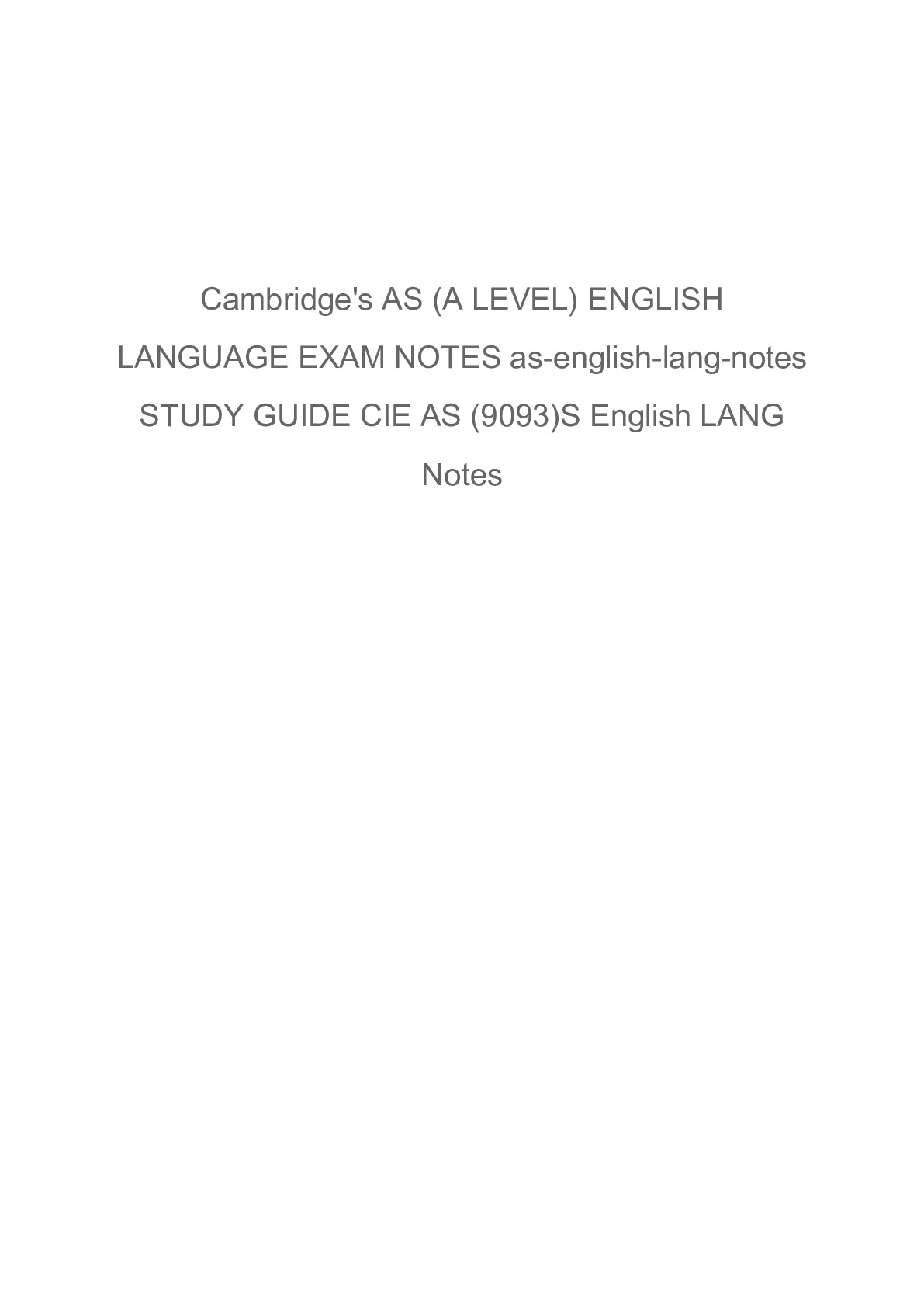 CAMBRIDGE INTERNATIONAL AS & A LEVEL ENGLISH LANGUAGE 9093 LEARNER ...