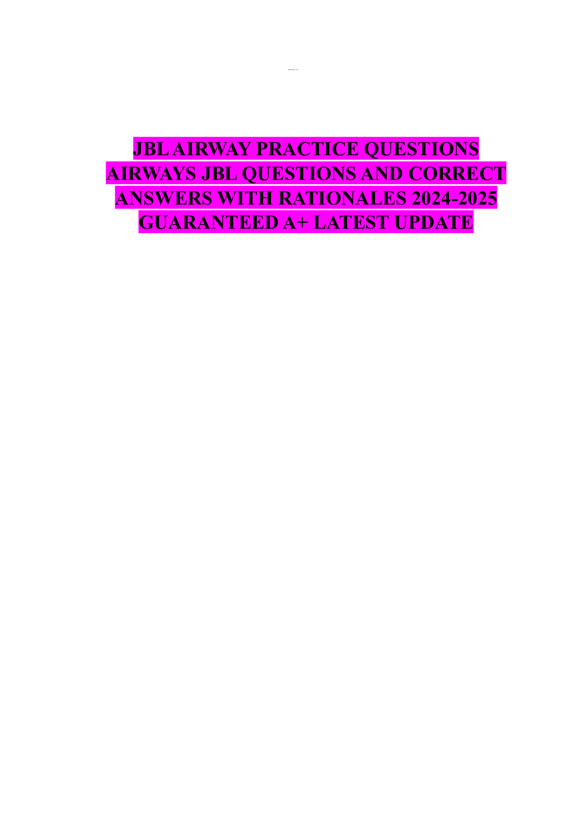 JBL AIRWAY PRACTICE QUESTIONS AIRWAYS JBL QUESTIONS AND CORRECT ANSWERS ...
