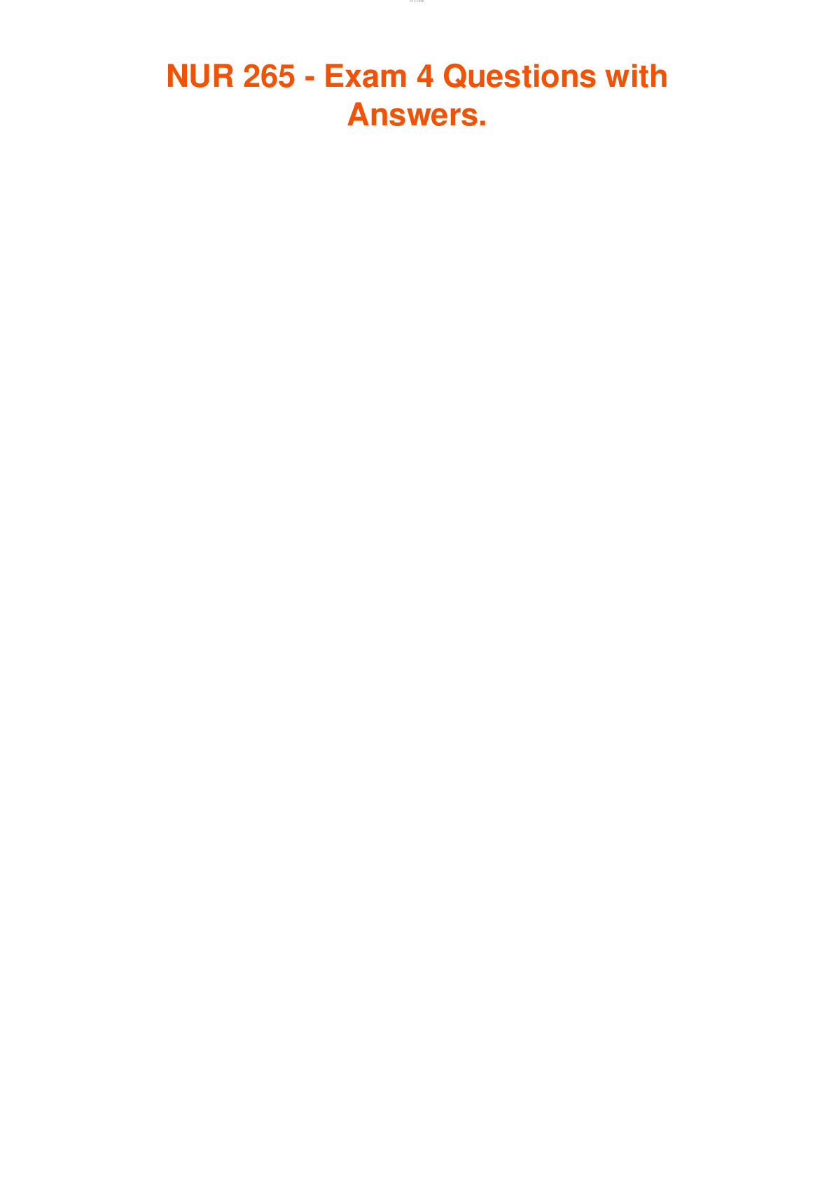 NUR 265 ALL EXAMS QUESTIONS WITH CORRECT ANSWERS 2023-2024 BUNDLE - DocMerit