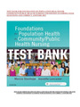 TEST BANK FOR FOUNDATION OF POPULATION HEALTH FOR COMMUNITY/PUBLIC ...