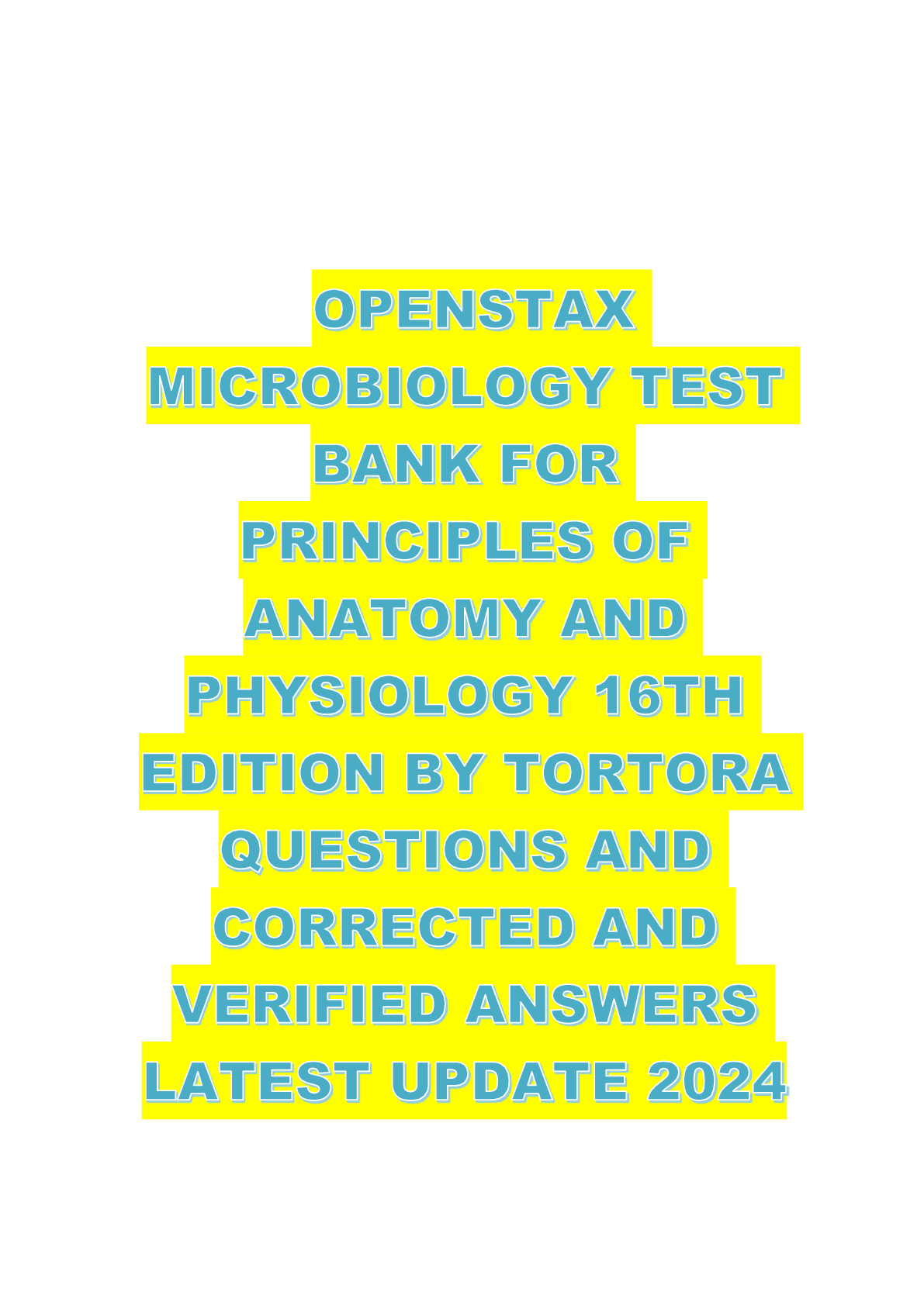 OPENSTAX MICROBIOLOGY TEST BANK FOR PRINCIPLES OF ANATOMY AND ... OPENSTAX MICROBIOLOGY TEST BANK FOR PRINCIPLES OF ANATOMY AND ...