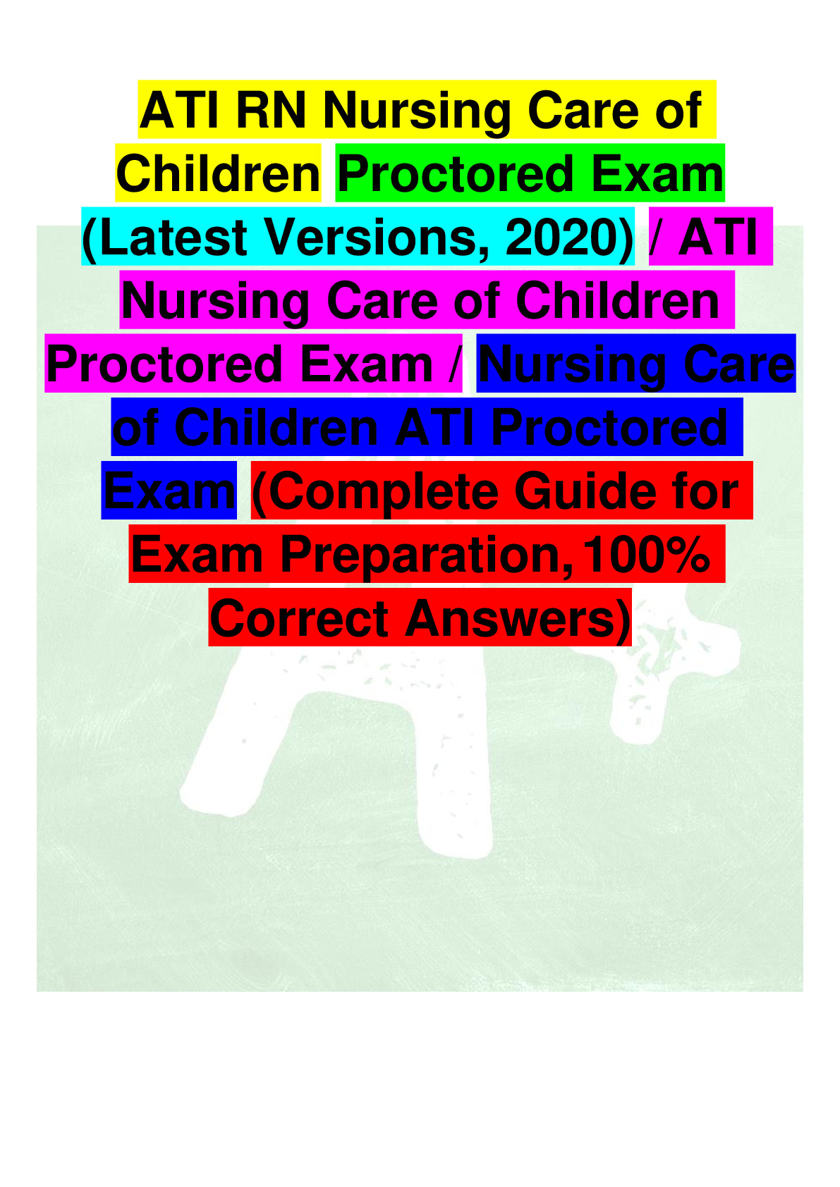 ATI RN Nursing Care of Children Proctored Exam (Latest Versions, 2020 ...